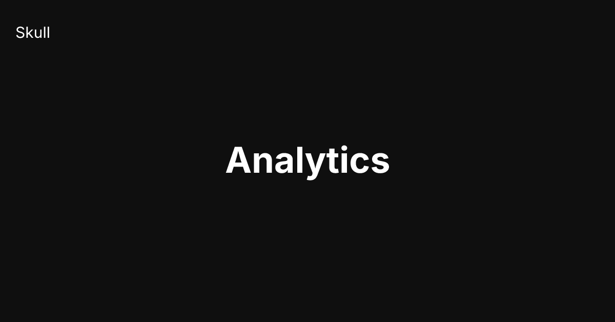 Analytics | Skull