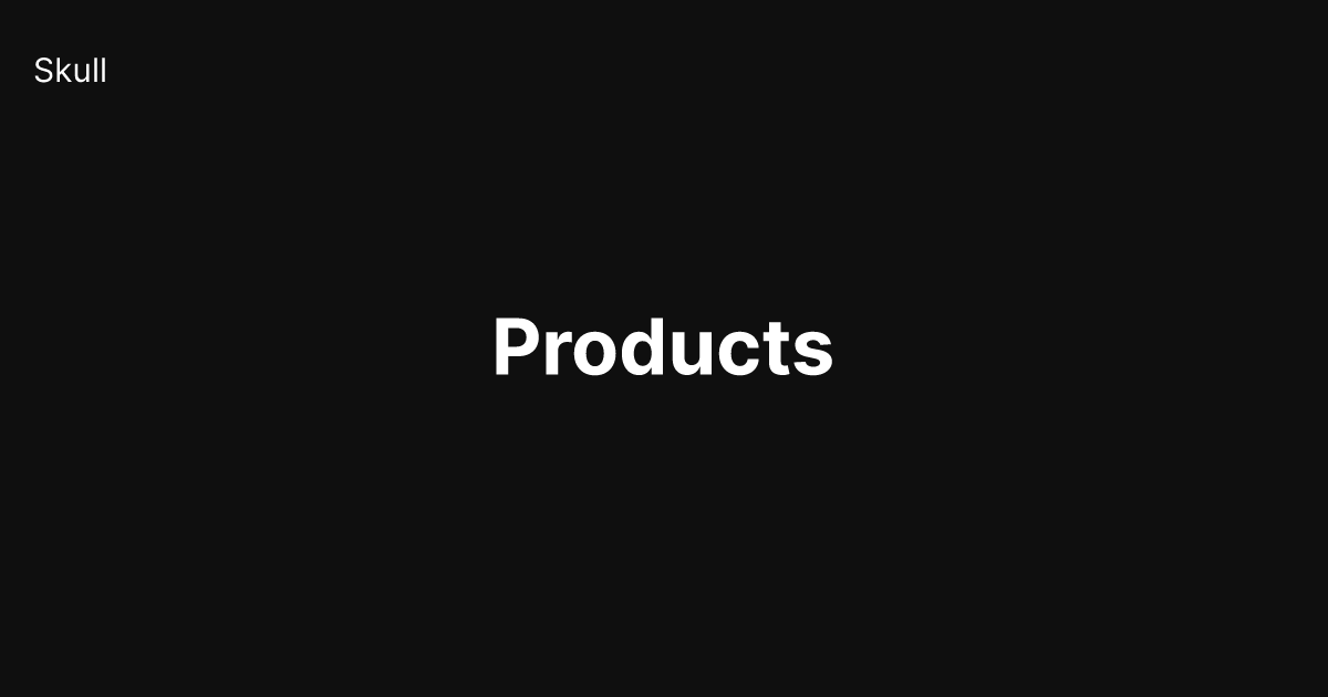 Products | Skull